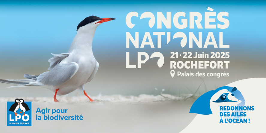 Congrès national de la LPO - LPO (Ligue pour la Protection des Oiseaux ...
